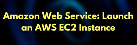 amazon web service launch an aws ec2 instance roy s blog