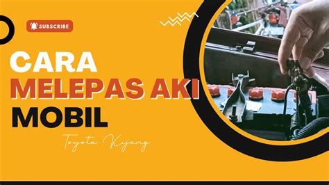 Cara Melepas Memasang Aki Mobil Toyota Kijang Jantan Grand Super YouTube
