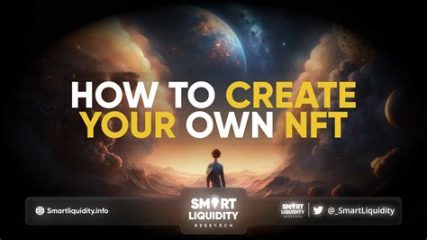 How To Create Your Own Nft Smart Liquidity Research