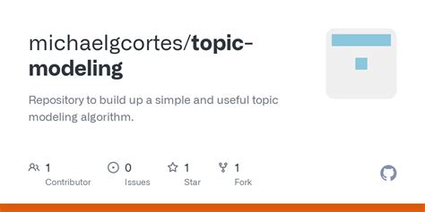 Github Michaelgcortes Topic Modeling Repository To Build Up A Simple