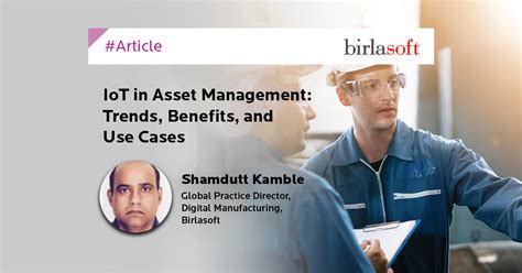 Iot In Asset Management Solution Trends Benefits And Insights