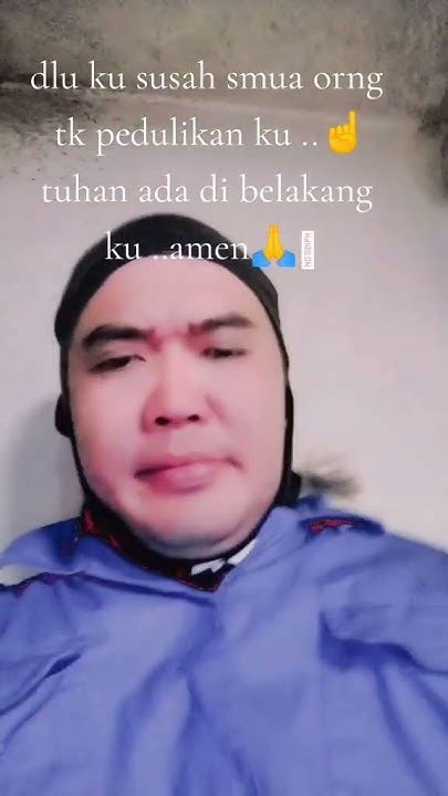 Apa Orng Kta Kita Dlu Itulah Meberi Kita Semangat Tuhan Ada Di Blakang Kta Youtube