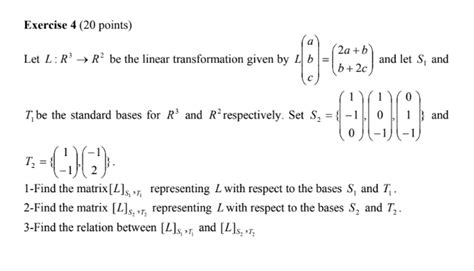 Solved Exercise 4 20 Points Let L R R Be The Linear Chegg Com