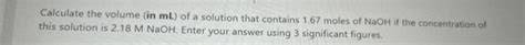 Solved Calculate The Volume In ML Of A Solution That Chegg