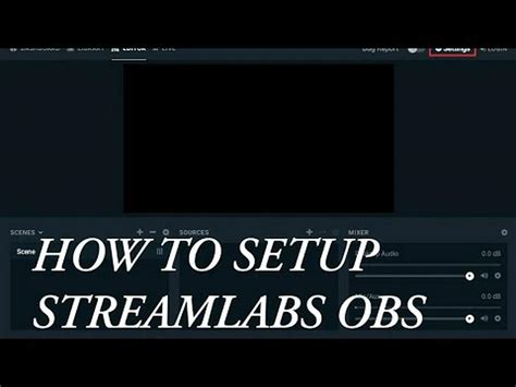 How To Setup Streamlabs Obs