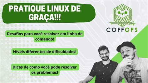 O Melhor Lugar Pra Você Praticar Linux E De GraÇa Coffops Youtube