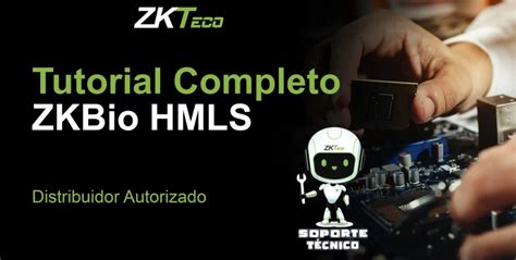 Tutorial Zk Bio Hmls Aprende Zkteco