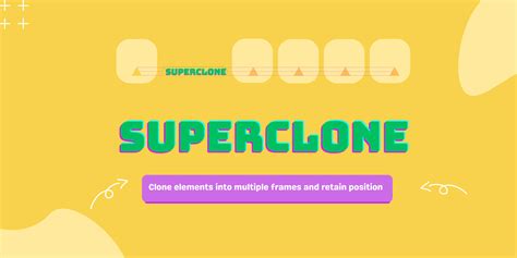 Super Clone Copy Or Clone Elements In To Multiple Frames Support Autolayout Figma