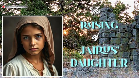 Basic Bible Teaching Raising Of Jairus Daughter A Miracle Of Faith