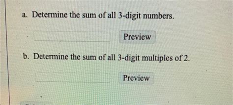 Solved A Determine The Sum Of All 3 Digit Numbers B Chegg Com