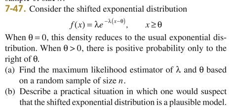 solved 7 47 consider the shifted exponential distribution