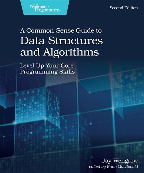 A Common Sense Guide To Data Structures And Algorithms Second Edition