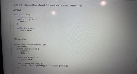 solved given the following three class definitions found in