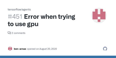 Error When Trying To Use Gpu · Issue 451 · Tensorflowagents · Github