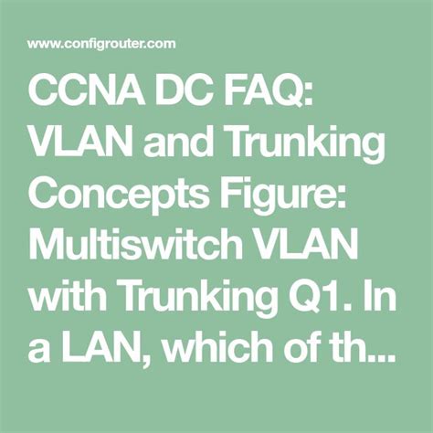 Understanding VLAN And Trunking In CCNA DC