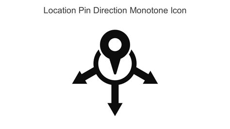 Location Pin Direction Monotone Icon In Powerpoint Pptx Png And Editable Eps Format Ppt Presentation