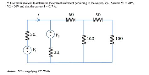Solved Use Mesh Analysis To Determine The Correct Chegg