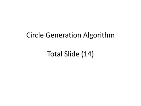 Circle Generation Algorithm Ppt