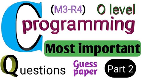 c language m3r4 o level most important questions part 2 hindi jan 2020 guess paper c