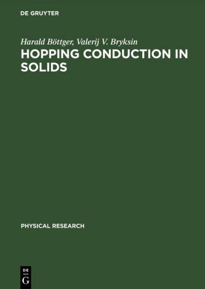 Hopping Conduction In Solids By Harald Böttger Valerij V Bryksin Hardcover Barnes And Noble®