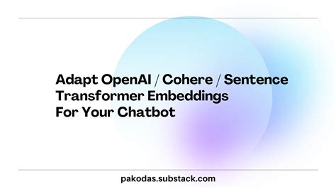 llm chronicles 4 adapting openai cohere sentence transformer