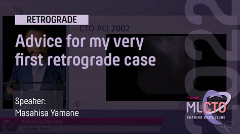 advice for my very first retrograde case mlcto academy
