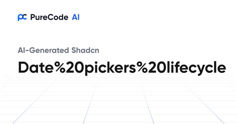 Build Great Shadcn Date20pickers20lifecycle Components Faster Using