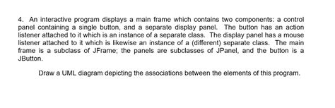 Solved 4 An Interactive Program Displays A Main Frame Which