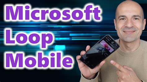 📲 How To Use Microsoft Loop For Mobile Youtube