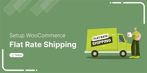 Woocommerce Flat Rate Shipping Complete Setup Guide