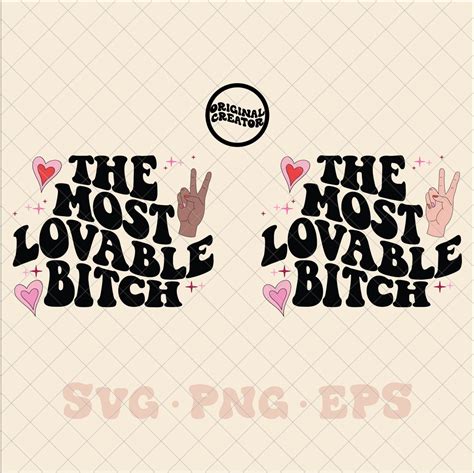 The Most Lovable Bitch Svg Lovable Svg Lovable Png Adult Valentines Day Svg Funny Valentines