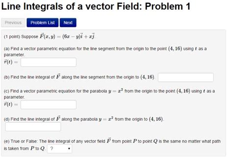 Solved Line Integrals Of A Vector Field Problem I 1 Point Chegg Com