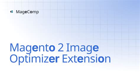 Magento 2 Image Optimizer Extension Magecomp