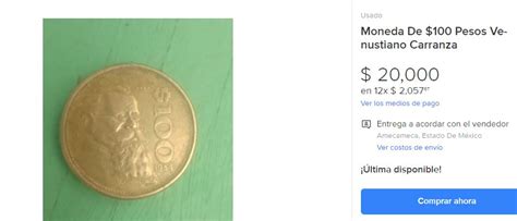 Una Moneda De 100 Pesos De Venustiano Carranza Se Cotiza Hasta En