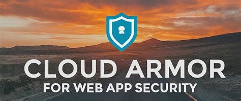 Gcp Cloud Armor How To Leverage And Add Extra Layer Of Security Dev Community