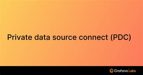 Private Data Source Connect Pdc Grafana Cloud Documentation