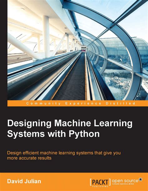 Designing Machine Learning Systems With Python 2016