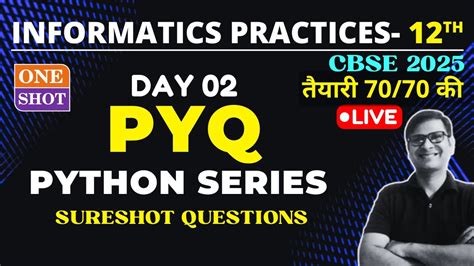 Day02 Python Series Pyq And Most Important Questions Class 12 Ip