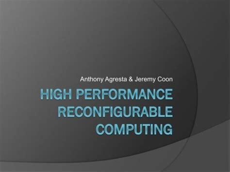 High Performance Reconfigurable Computing