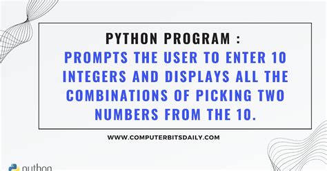 Python Program That Prompts The User To Enter 10 Integers And Displays