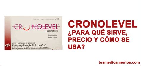 ¿para QuÉ Sirve Cronolevel Precio Y CÓmo Se Usa
