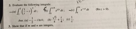 Solved Evaluate The Following Integrals Parts A B And C Chegg Com
