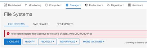 PowerStore File System Delete Rejected Due To Existing Snapshots Dell US