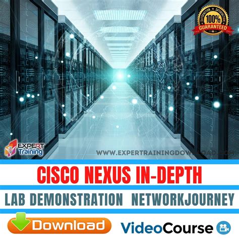 Cisco Nexus In Depth Lab Demonstration Networkjourney Expert Training