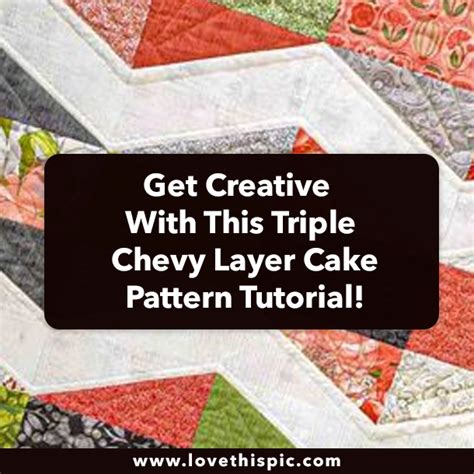 Get Creative With This Triple Chevy Layer Cake Pattern Tutorial