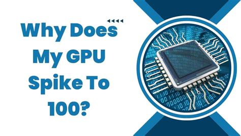 Why Does My Gpu Spike To 100