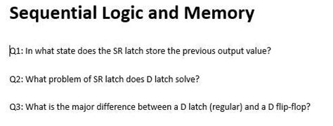 Solved Sequential Logic And Memory Q1 In What State Does Chegg Com