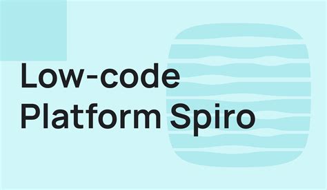 Low Code Platform Spiro