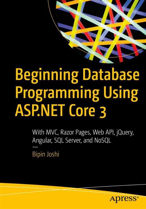 Beginning Database Programming Using Aspnet Core 3 With Mvc Razor