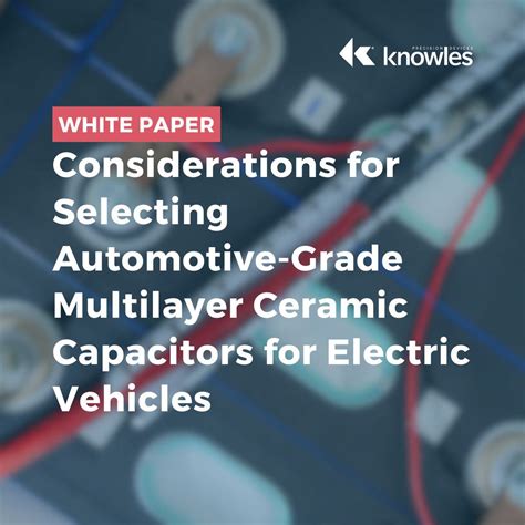 Considerations For Selecting Automotive Grade Multilayer Ceramic Capacitors For Electric Vehicles